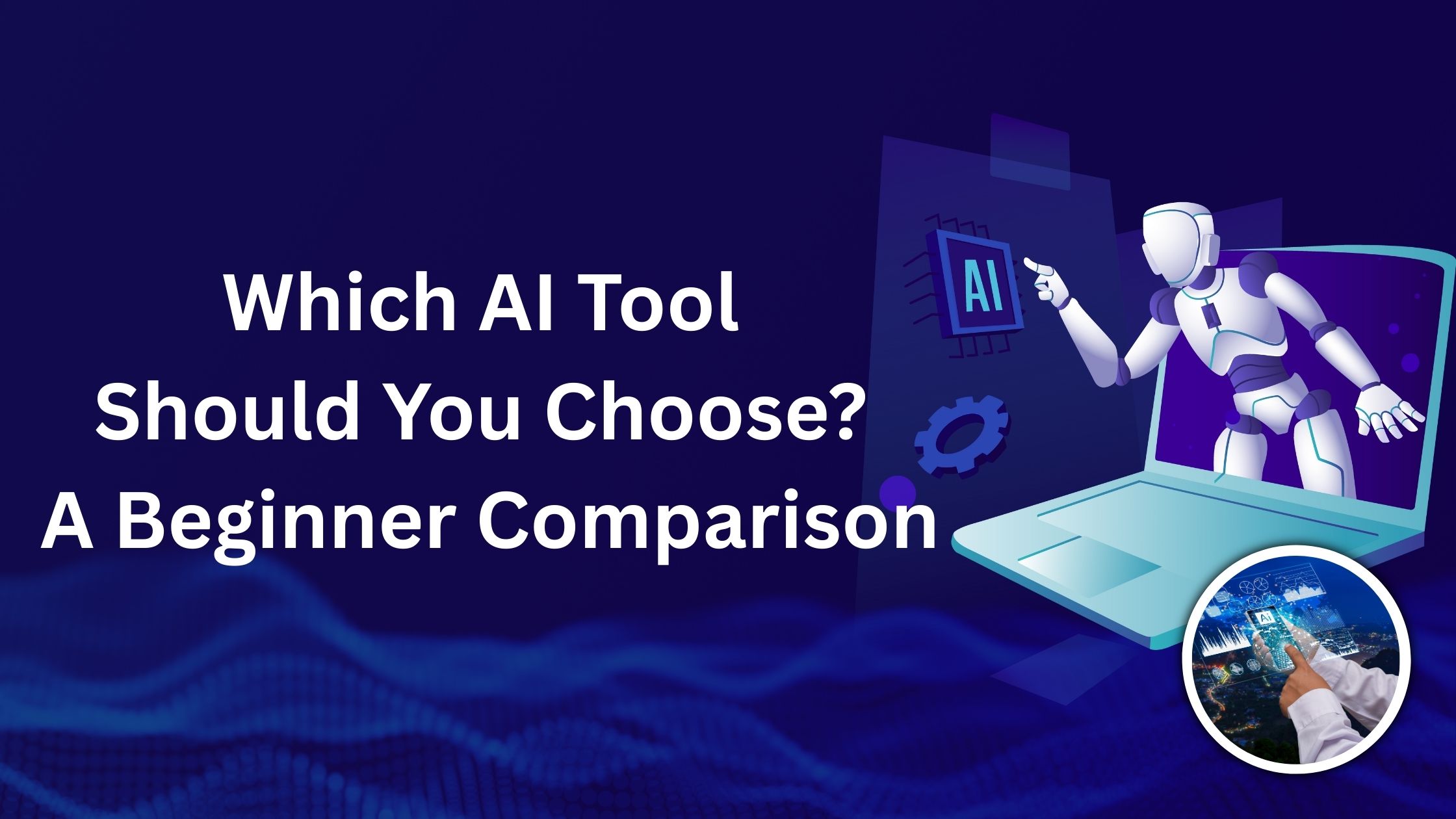 AI Tool Should You Choose to Drive Scalable Business Growth