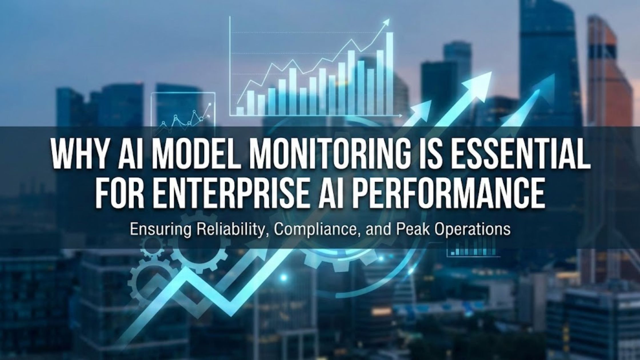 Why AI Model Monitoring Is Essential for Enterprise AI Performance