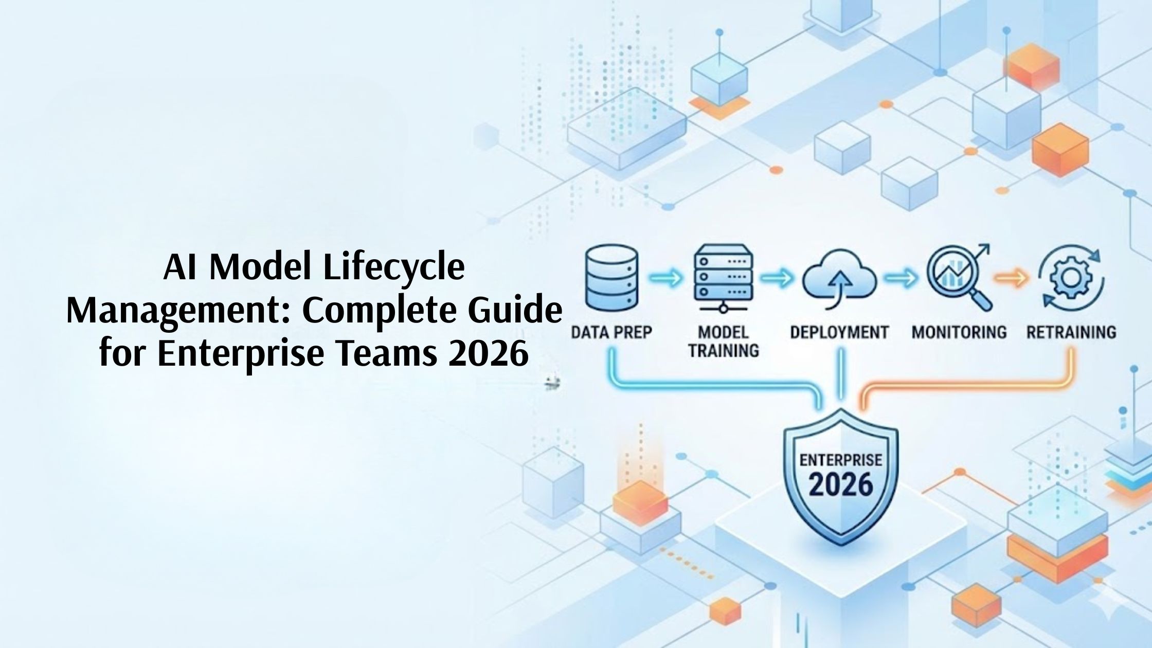 Why AI Model Lifecycle Management Fails (And How to Fix It)